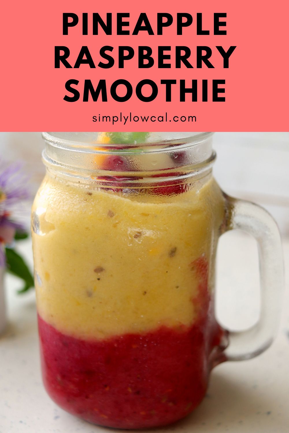 Pineapple Raspberry Smoothie - Simply Low Cal