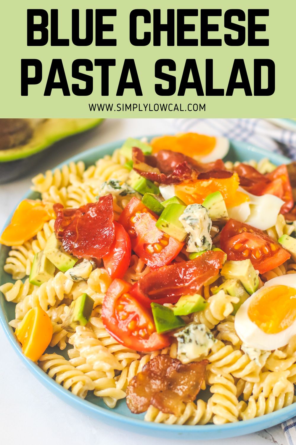 Blue Cheese Pasta Salad - Simply Low Cal