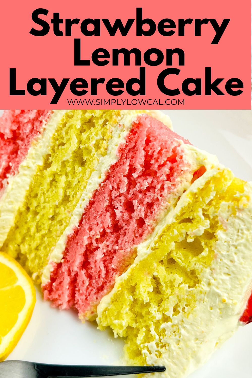 Strawberry Lemon Layer Cake - Simply Low Cal