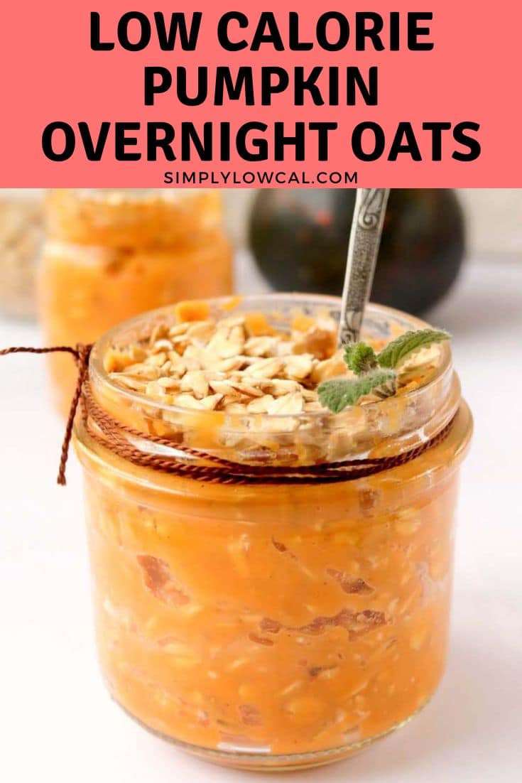 Low Calorie Pumpkin Overnight Oats - Simply Low Cal